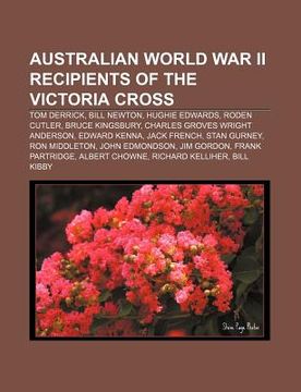 Libro australian world war ii recipients of the victoria cross: tom ...