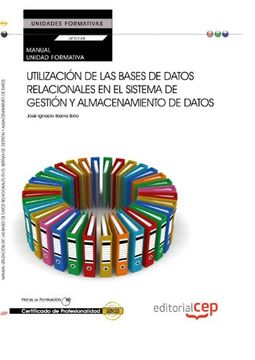 Libro Manual Utilización de las Bases de Datos Relacionales en el Sistema de Gestión y ...