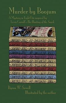 Libro Murder by Boojum: A Mystery in Eight Fits Inspired by Lewis ...