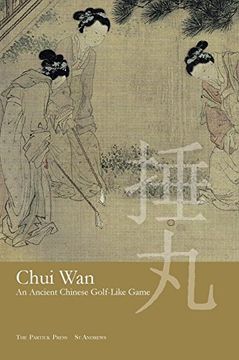 Libro Chui Wan: An Ancient Chinese Golf-like Game De Anthony Butler ...