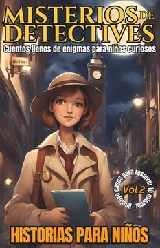 Libro Misterios de Detectives Cuentos Cortos para Niños: Una colección ...