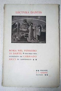 Libro Lectura Dantis, Roma nel pensiero di Dante: discorso pronunziato ...