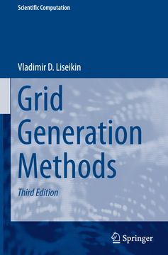 Libro Grid Generation Methods De Liseikin, Vladimir D. - Buscalibre