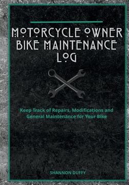 Libro Motorcycle Owner Bike Maintenance Log: Keep Track of Repairs ...