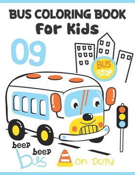 Libro Bus Coloring Book For Kids: Bus Coloring Book Easy, Fun ...