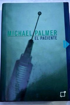 Libro El Paciente De Michael Palmer - Buscalibre