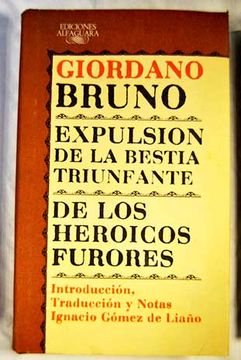 Libro Expulsión de la bestia triunfante: De los heroicos furores De ...