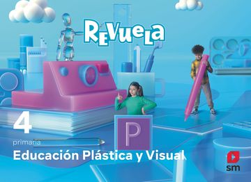Libro Plastica 4º Educacion Primaria Proyecto Revuela ed 2023 mec De Varios Autores - Buscalibre
