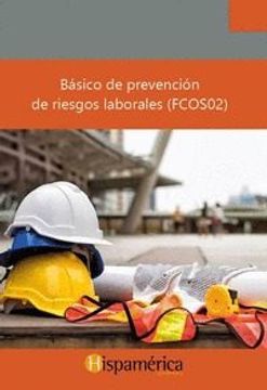 Libro Basico de Prevencion de Riesgos Laborales De Varios Autores - Buscalibre