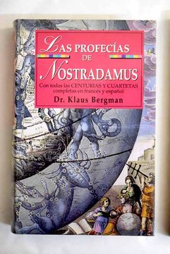 Libro Profecías de Nostradamus: lo que nos reserva el destino : con todas las Centurias y ...