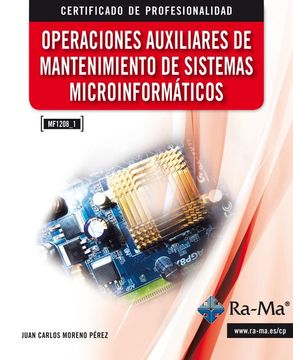 Libro MF1208_1 Operaciones Auxiliares de Mantenimiento de Sistemas ...