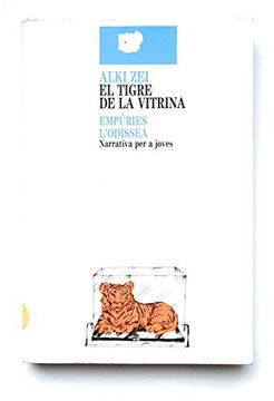 Libro El Tigre de la Vitrina De Alki Zei - Buscalibre