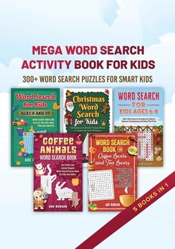 Libro Mega Word Search Activity Book for Kids: 300+ Word Search Puzzles ...