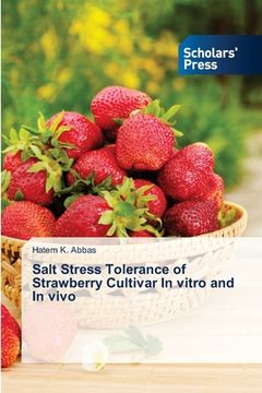 Libro Salt Stress Tolerance of Strawberry Cultivar In vitro and In vivo ...