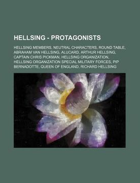 Libro hellsing - protagonists: hellsing members, neutral characters ...