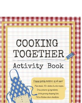 Libro COOKING TOGETHER Activity Book: Cooking with kids can be fun for ...