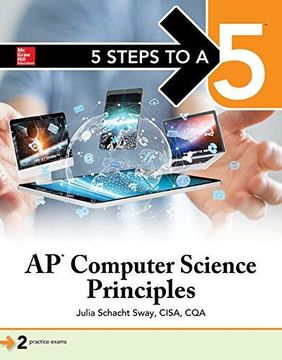 Libro 5 Steps to a 5 ap Computer Science Principles (5 Steps to a 5 on the Advanced Placement ...