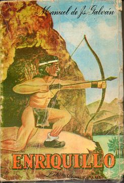 Libro enriquillo. leyenda histórica dominicada. carta prólogo de josé ...