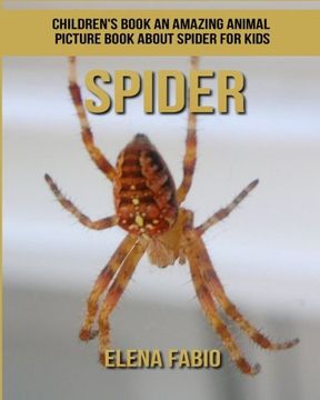 Libro Children's Book: An Amazing Animal Picture Book about Spider for ...