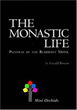Libro Monastic Life, The: Pathway of the Buddhist Monk De Gerald Roscoe ...