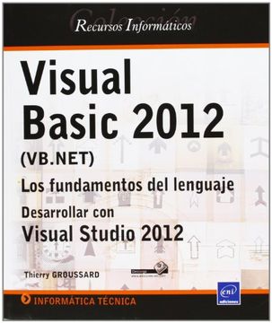 Libro Visual Basic 2012 (Vb. Net) los Fundamentos del Lenguaje. Des De Thierry Groussard ...