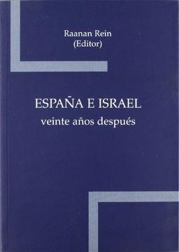 Libro España e Israel veinte años despues De Raanan Rein - Buscalibre
