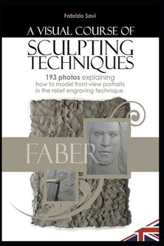 Libro A Visual Sculpting Course: FRONT-VIEW PORTRAITS 193 photos ...