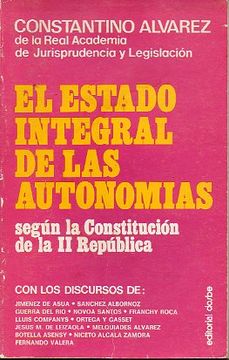 Libro el estado integral de las autonomías según la constitución de la ...