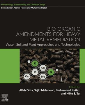 Libro Bio-Organic Amendments for Heavy Metal Remediation: Water, Soil and Plant Approaches and ...