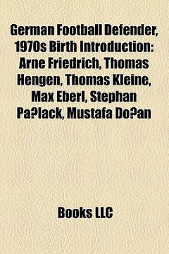 Comprar german football defender, 1970s birth introduction: arne friedrich, thomas hengen ...