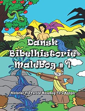 Libro Dansk Bibelhistorie Malebog #1: Historier Fra Første Mosebog Til ...