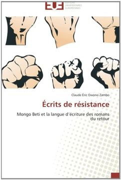 Comprar Écrits de résistance: Mongo Beti et la langue d'écriture des ...