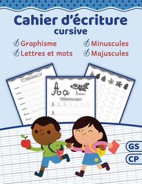 Book Cahier d'écriture cursive: Apprendre à écrire les lettres de l ...