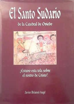 Libro El Santo Sudario de la Catedral de Oviedo De Briansó Auge, Javier ...