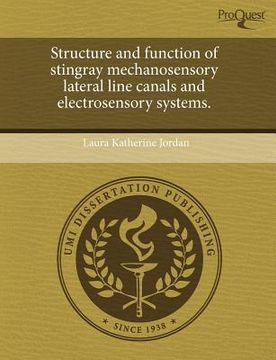 Comprar structure and function of stingray mechanosensory lateral line ...