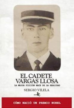 Libro El Cadete Vargas Llosa. La Historia Oculta Tras la Ciudad y los ...