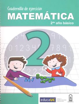 Libro cuaderno ejercicios matematicas 2º basico, puc, ISBN 9789568916114. Comprar en Buscalibre