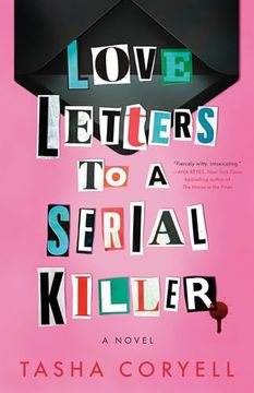 Libro Love Letters to a Serial Killer (en Inglés) De Tasha Coryell ...