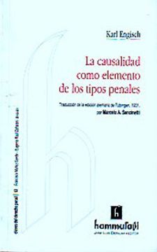 Libro La Causalidad Como Elemento De Los Tipos Penales De Karl Engisch ...