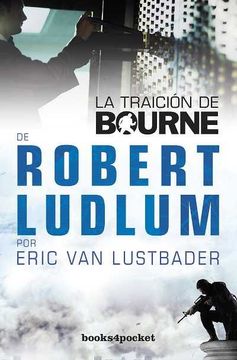 Libro La Traicion de Bourne = The Bourne Betrayal De Ludlum, Robert ...
