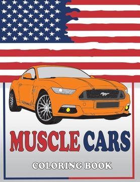 Libro Muscle Cars Coloring Book: American Muscle Cars Coloring Book ...