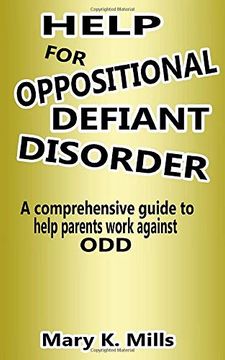 Libro Help for Oppositional Defiant Disorder: A Comprehensive Guide to ...