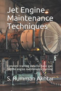 Libro Jet Engine Maintenance Techniques: Complete training data for basic gas turbine engine ...