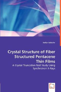 Libro crystal structure of fiber structured pentacene thin films - a ...