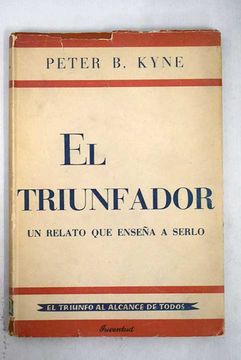 Libro El triunfador De Kyne, Peter B. - Buscalibre