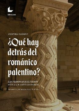 Libro Que hay Detras del Romanico Palentino? De Cristina Parbole ...