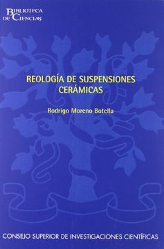 Libro Reologia de Suspensiones Ceramicas De Rodrigo Moreno Botella ...