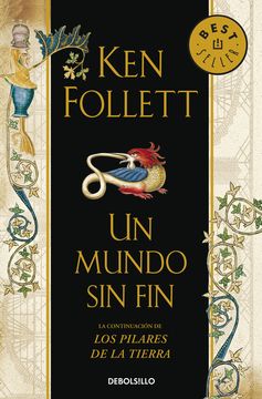 Libro Un mundo sin fin (edición 10º aniversario) (Saga Los pilares de ...