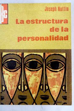 Libro La estructura de la personalidad, Nuttin, Joseph, ISBN 51739954 ...