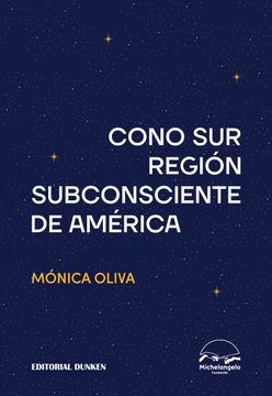 Libro Cono Sur, región subconsciente de América De Mónica Oliva ...